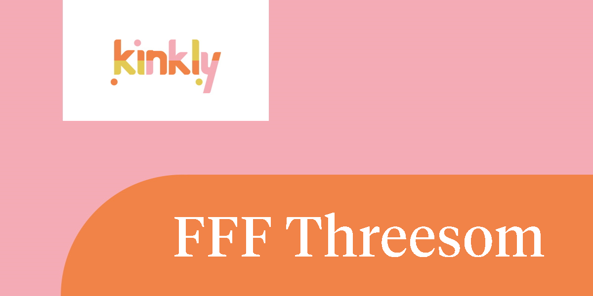 Fff Threesome Kinkly Straight Up Sex Talk With A Twist
