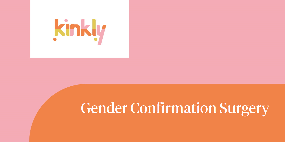 Gender Confirmation Surgery Kinkly Straight Up Sex Talk With A Twist 5995