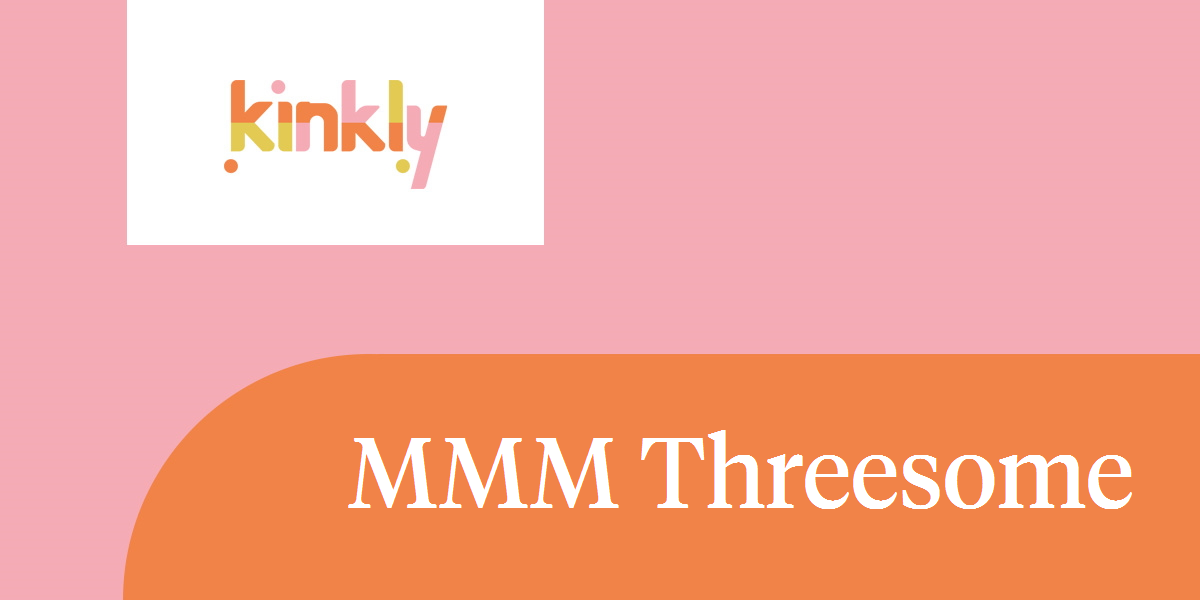 Mmm Threesome Kinkly Straight Up Sex Talk With A Twist